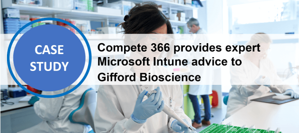 Expert Microsoft Intune Advice: Gifford Bioscience Case Study | Compete366