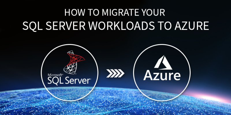 How to migrate your SQL Server Workloads to Azure | Compete366